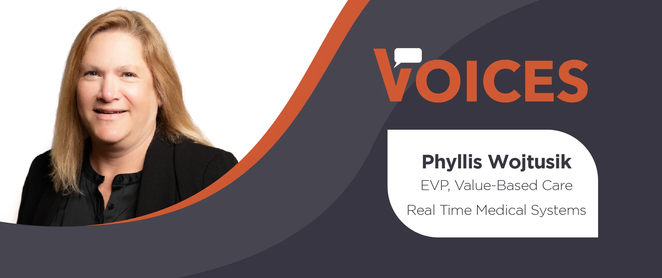 Voices: Phyllis Wojtusik, EVP, Value-Based Care, Real Time Medical ...
